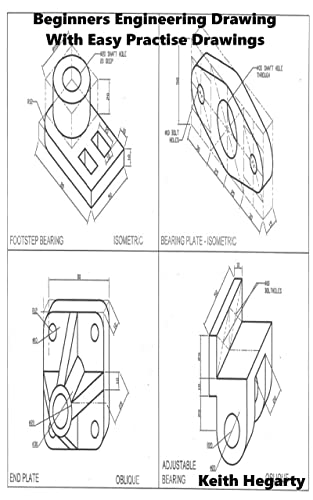 Beginners Engineering Drawing With Easy Practise Drawings. eBook ...