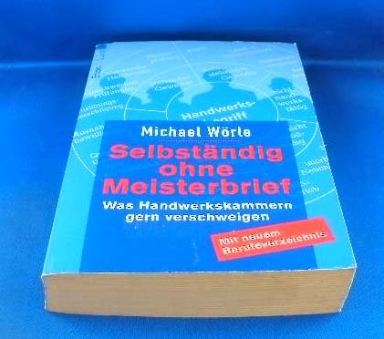 Amazon.fr - Selbständig ohne Meisterbrief - Wörle, Michael - Livres