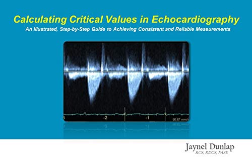 Calculating Critical Values in Echocardiography: An Illustrated, Step ...