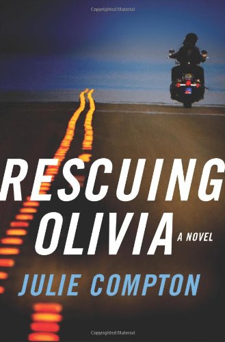 Rescuing Olivia: Compton, Julie: 9780312378769: Amazon.com: Books