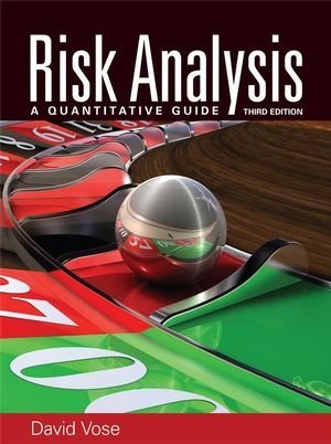 By David Vose - Risk Analysis: A Quantitative Guide: David Vose ...
