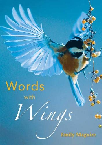 Words With Wings: Amazon.co.uk: Maguire, Emily: 9780956680143: Books