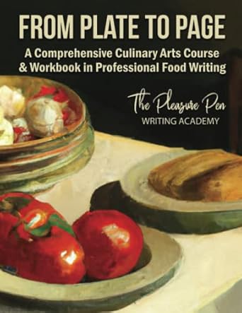 From Plate to Page: A Comprehensive Culinary Arts Course & Workbook in ...