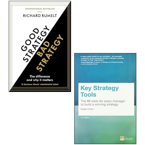 Good Strategy/Bad Strategy By Richard Rumelt & Key Strategy Tools By ...