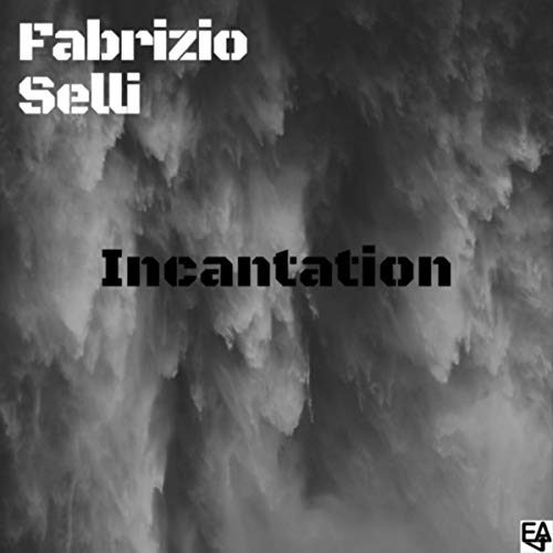 Play Incantation by Fabrizio Selli on Amazon Music