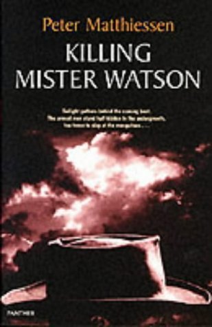 Killing Mister Watson: Matthiessen, Peter: 9781860464171: Amazon.com: Books