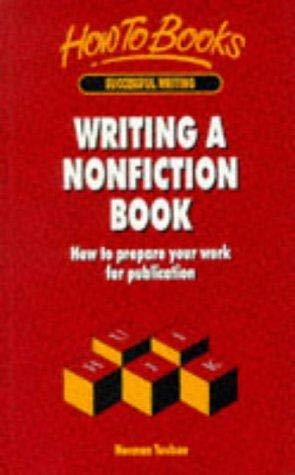 Writing a Nonfiction Book: How to prepare your work for publication ...