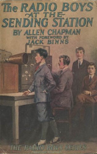 The Radio Boys at the Sending Station (Radio Boys series Book 3 ...
