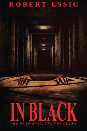 In Black: Essig, Robert: 9781530337958: Amazon.com: Books