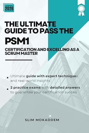 Amazon.com: The Ultimate GUIDE To Pass The PSM1 CERTIFICATION and ...