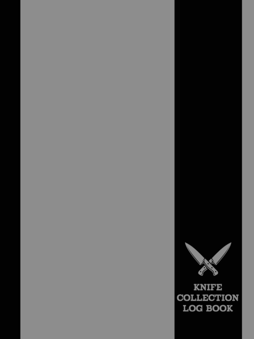 Knife Collection Log Book: Blade Inventory Notebook. Detail & Track ...