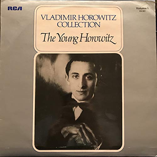 Vladimir Horowitz Collection Vol. 1 / The Young Horowitz .: Horowitz ...