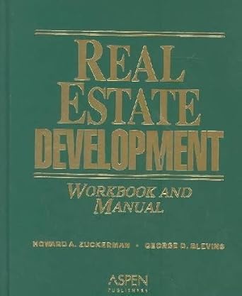 Real Estate Development Workbook and Manual: Zuckerman, Howard A ...