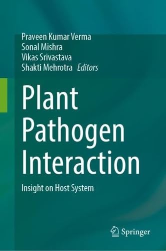 Buy Plant Pathogen Interaction: Insight on Host System Book Online at ...