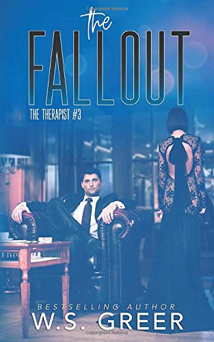 Amazon.com: The Fallout (The Therapist #3): 9798657538809: Greer, WS: Books
