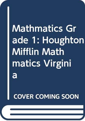 Houghton Mifflin Mathmatics Virginia: Student Edition Level 1 2005: HOUGHTON MIFFLIN ...