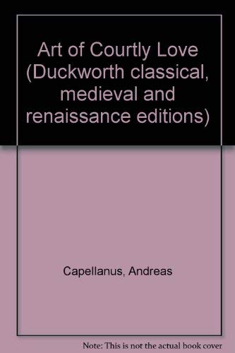 Amazon.com: Andreas Capellanus on love (Duckworth classical, medieval ...