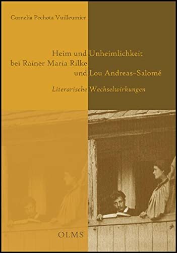 『Heim und Unheimlichkeit bei Rainer Maria Rilke und Lou - 読書メーター