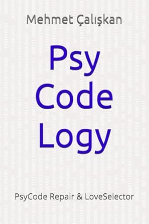 Amazon.com: PsyCodeLogy: PsyCode Repair & LoveSelector (The Fourfold ...