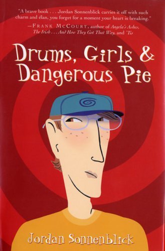 Drums, Girls, And Dangerous Pie: Sonnenblick, Jordon, Sonnenblick ...