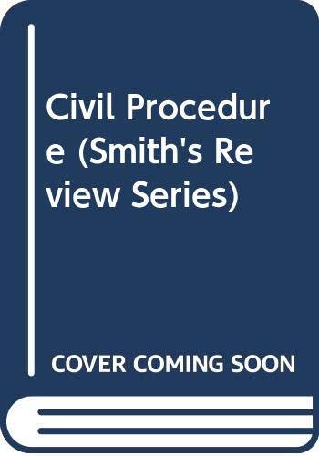 Civil Procedure (Smith's Review Series): Wilton S. Sogg, David A ...