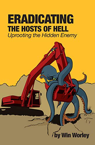 Amazon.com: Eradicating the Hosts of Hell: Uprooting the Hidden Enemy ...