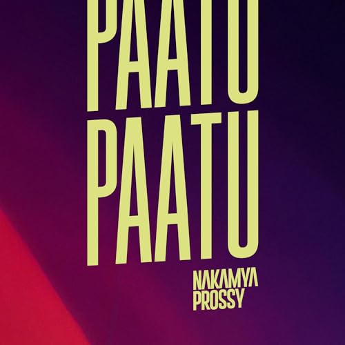 Amazon Music - Prossy NakamyaのPaatu - Amazon.co.jp