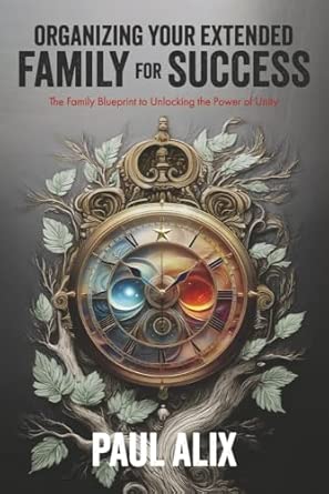 Amazon.com: Organizing Your Extended Family for Success: The Family ...