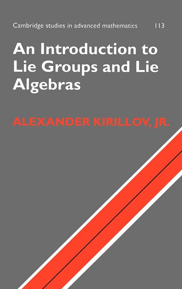 An Introduction to Lie Groups and Lie Algebras (Cambridge Studies in ...