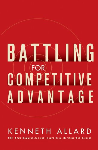 Battling for Competitive Advantage: Amazon.co.uk: Allard, Kenneth ...