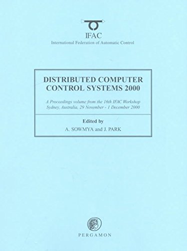 Distributed Computer Control Systems 2000 16th Ifac Workshop On Distributed Computer Control