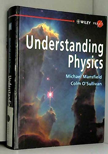 Amazon | Understanding Physics (Wiley-Praxis Physical Science Textbook ...