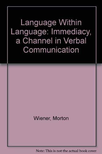 Language Within Language: Immediacy, a Channel in Verbal Communication ...