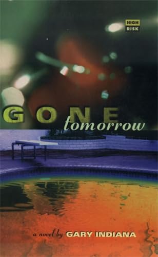 Gone Tomorrow (High Risk Books): Indiana, Gary: 9781852423360: Amazon ...