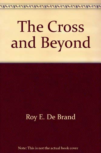 The cross and beyond : E Brand, Roy De: Amazon.in: Books