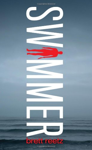 Swimmer: Brett Reetz: 9781936401901: Amazon.com: Books