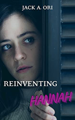 Amazon.com: Reinventing Hannah (Triumph over Trauma Book 1) eBook : Ori ...