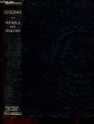 Bio-Ecology: Frederic E. Clements and Victor E. Shelford: Amazon.com: Books
