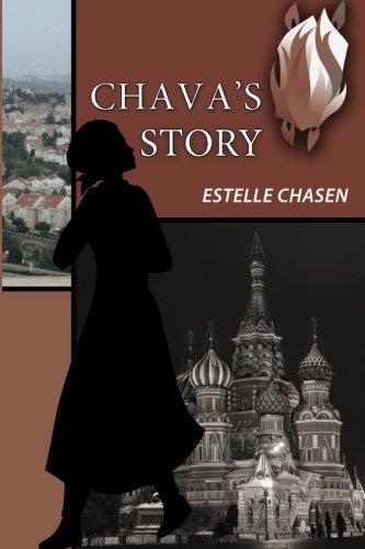 Amazon.com: Chava's Story: A Soviet Jewish Story: 9781482514520: Chasen ...