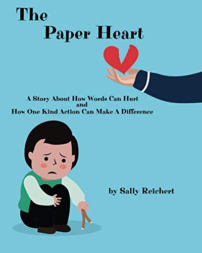 The Paper Heart: A Story About How Words Can Hurt and How One Kind ...