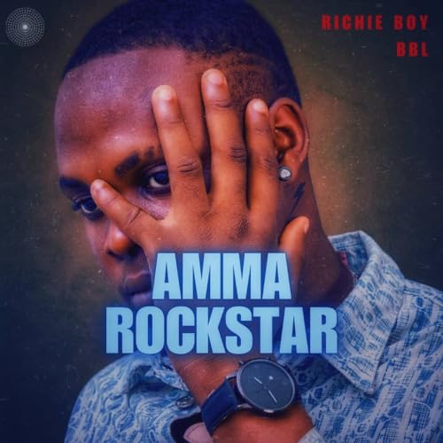 Spiele Amma Rockstar von Richie boy BBL auf Amazon Music ab