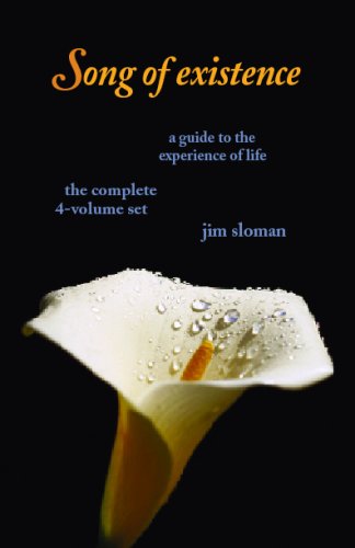Song of Existence (A Guide To The Experience Of Life, The Complete 4 ...