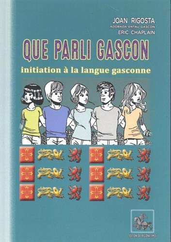 Amazon.fr - Que parli gascon : initiation à la langue gasconne ...