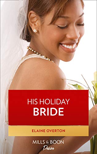 His Holiday Bride (Three Weddings and a Reunion Book 61) eBook ...
