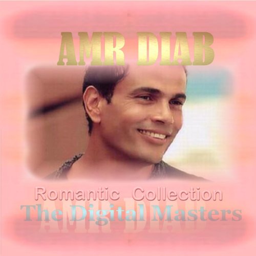 Tamally Maak (Paul Oakenfold Remix) song by Amr Diab from Romantic Collection – the Digital ...