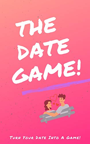 Amazon.com: The Date Game!: Turn Your Date Into A Game! (Book Games 2 ...