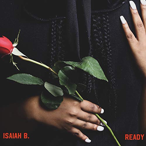 Ready de Isaiah B. en Amazon Music Unlimited
