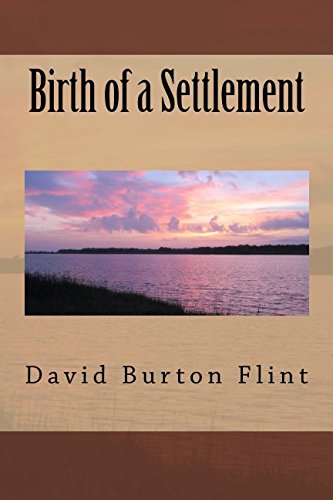 Birth of a Settlement: Flint, David Burton: 9781534955974: Amazon.com ...