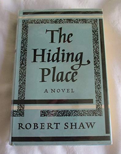 The hiding place: A novel: Robert Shaw: Amazon.com: Books