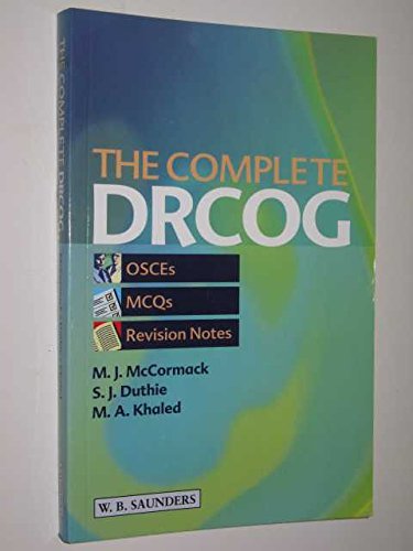 The Complete DRCOG: OSCEs, MCQs and Revision Notes (DRCOG Study Guides ...
